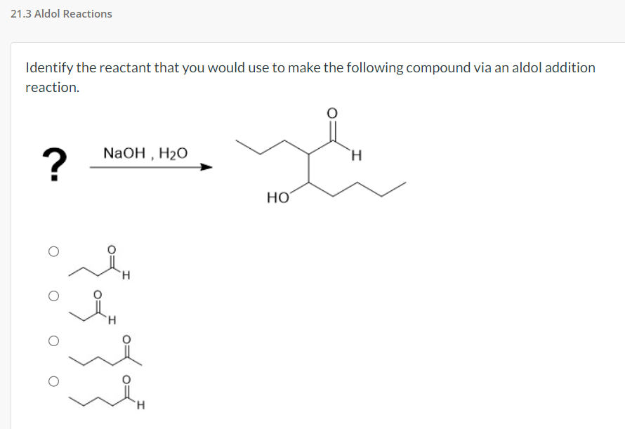 Solved 21.3 Aldol Reactions Identify the reactant that you | Chegg.com