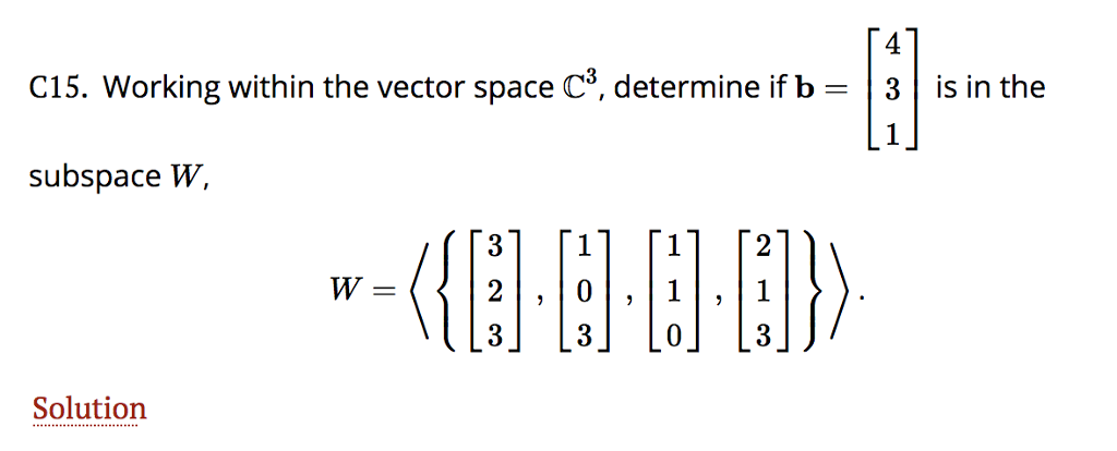 Solved 4 C15. Working within the vector space C3, determine | Chegg.com
