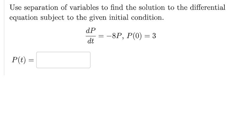 Solved Use separation of ﻿variables to ﻿find the solution to | Chegg.com