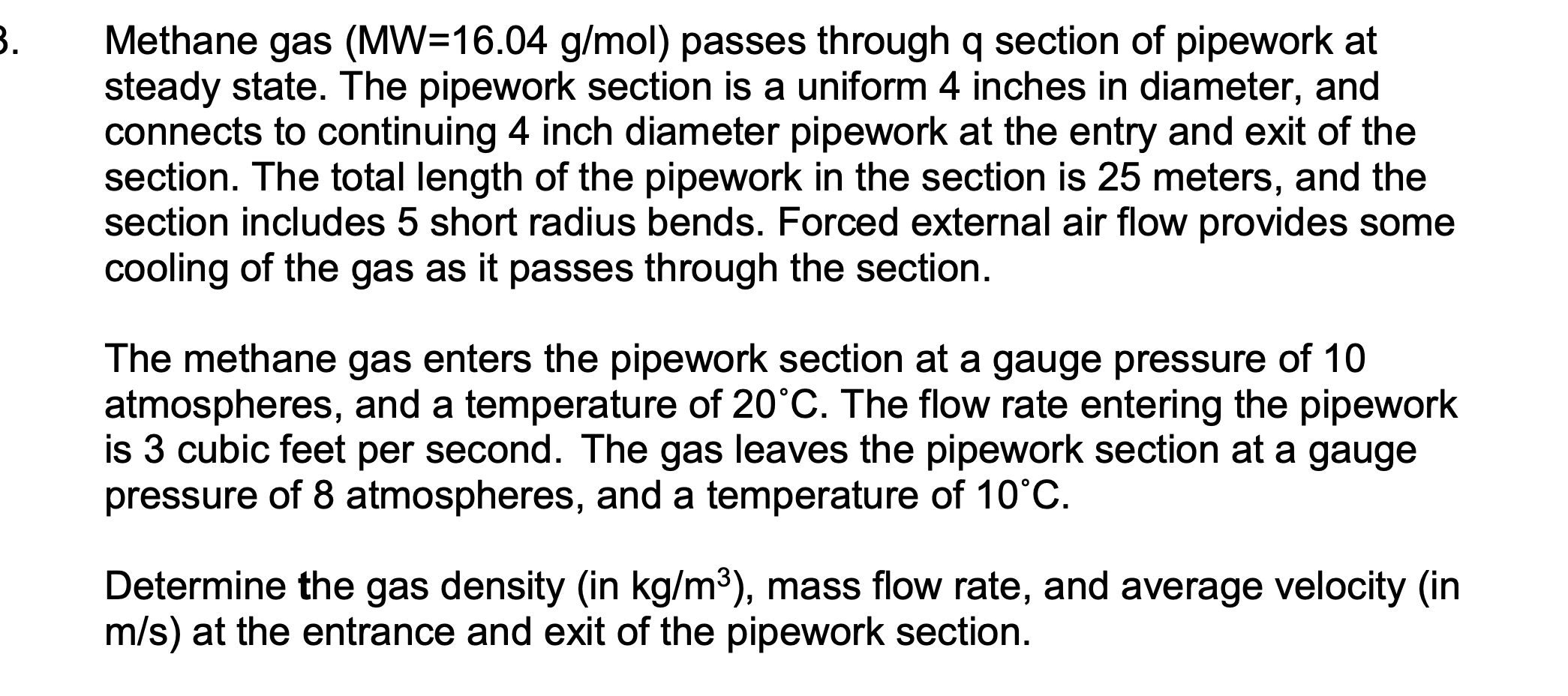 Solved Methane gas (MW=16.04 g/mol) passes through q section | Chegg.com