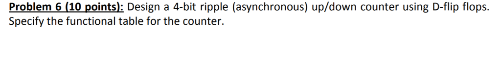 Solved Design a 4-bit ripple (asynchronous) up/down counter | Chegg.com