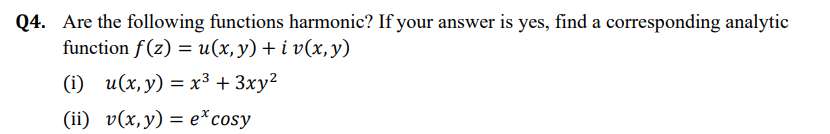 Solved Q4. ﻿Are the following functions harmonic? If your | Chegg.com