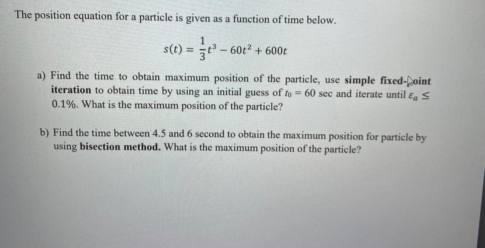 Solved The position equation for a particle is given as a | Chegg.com
