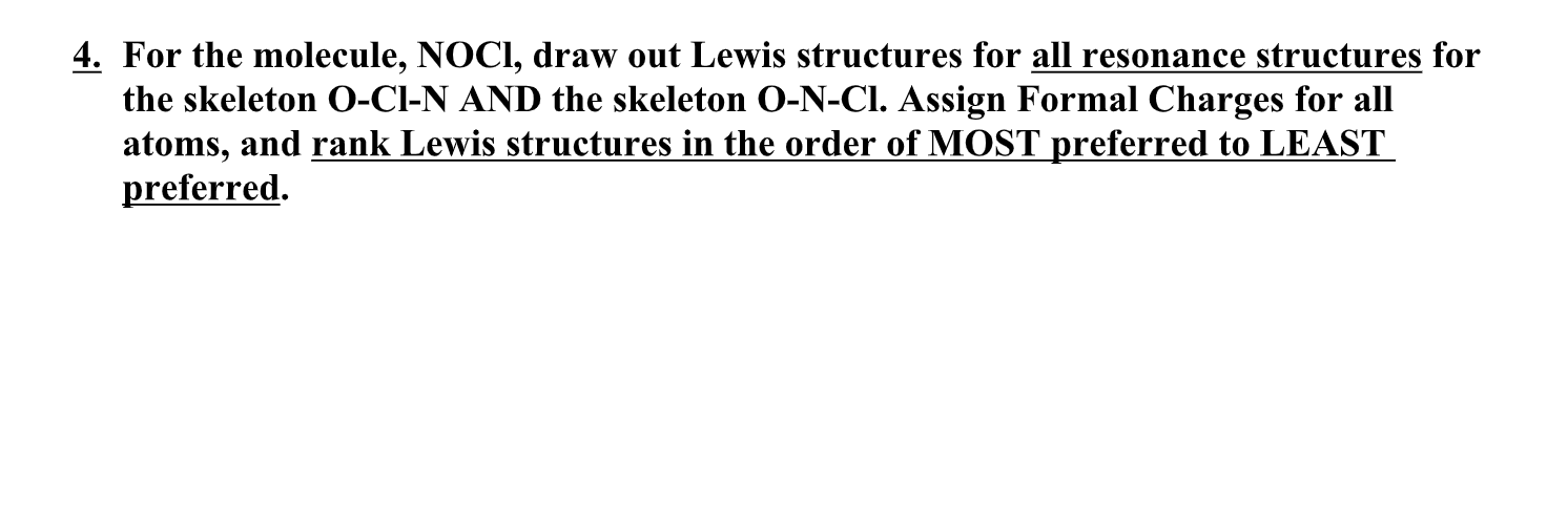 Solved 4. For the molecule, NOCI, draw out Lewis structures | Chegg.com