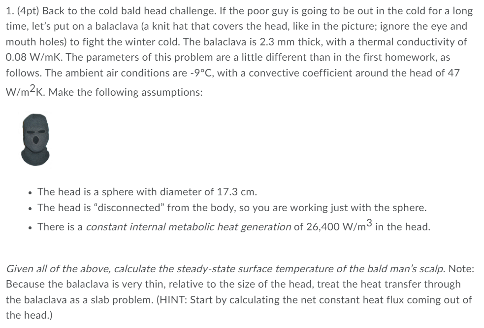 Solved 1. (4pt) Back to the cold bald head challenge. If the | Chegg.com