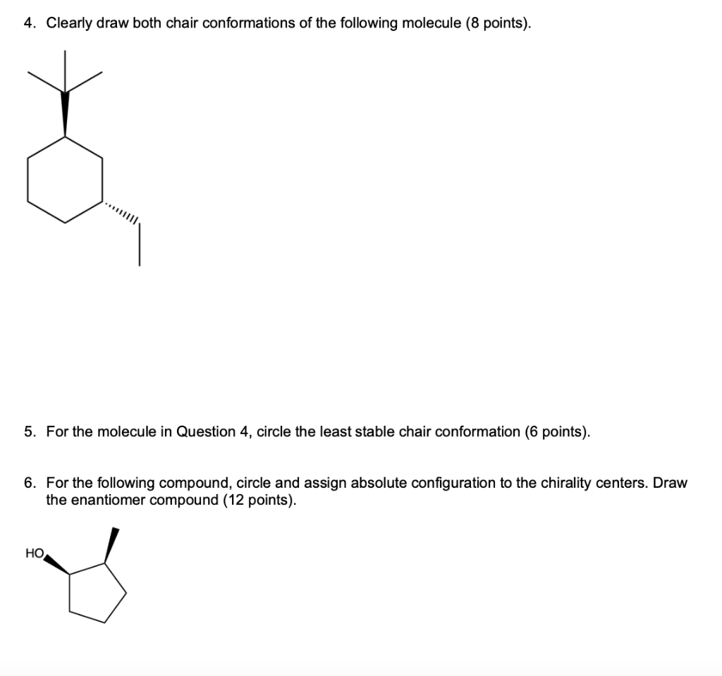 Solved 4. Clearly draw both chair conformations of the | Chegg.com