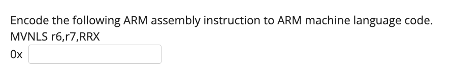 Solved Encode the following ARM assembly instruction to ARM | Chegg.com Solved Encode the following ARM assembly instruction to ARM | Chegg.com
