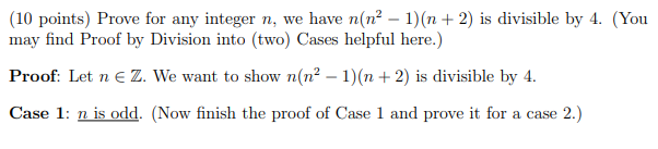 Solved (10 points) Prove for any integer n, we have n(n– 1) | Chegg.com