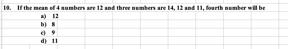 Solved 10. If the mean of 4 numbers are 12 and three numbers | Chegg.com