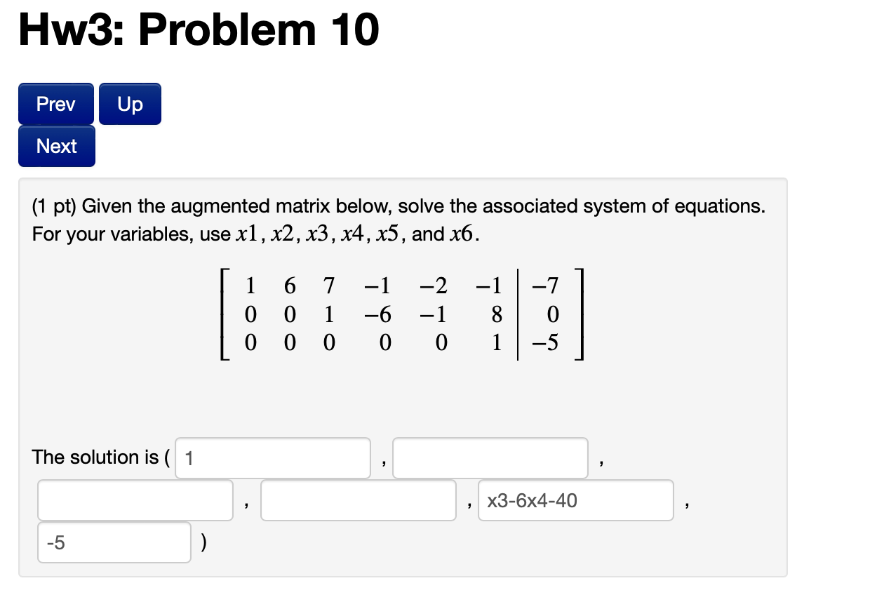 Solved 1 Pt Given The Augmented Matrix Below Solve The