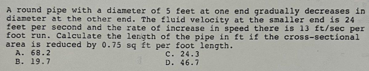 Solved A round pipe with a diameter of 5 feet at one end | Chegg.com
