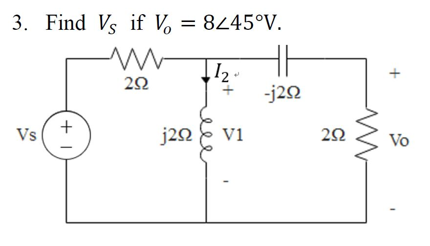 Solved Find the source voltage given that the voltage across | Chegg.com