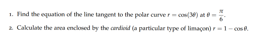 Solved 1. Find the equation of the line tangent to the polar | Chegg.com