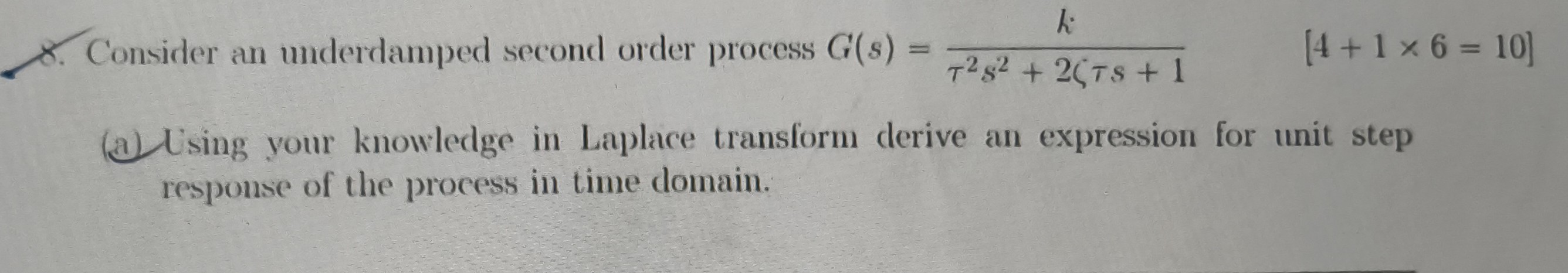 Solved by an EXPERT Consider an ﻿underdamped second order process | Chegg.com