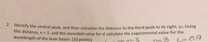 Solved 2. Identify the central peak, and then calculate the | Chegg.com