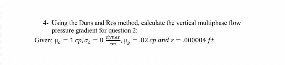Solved 4. Using the Duns and Ros method, calculate the | Chegg.com