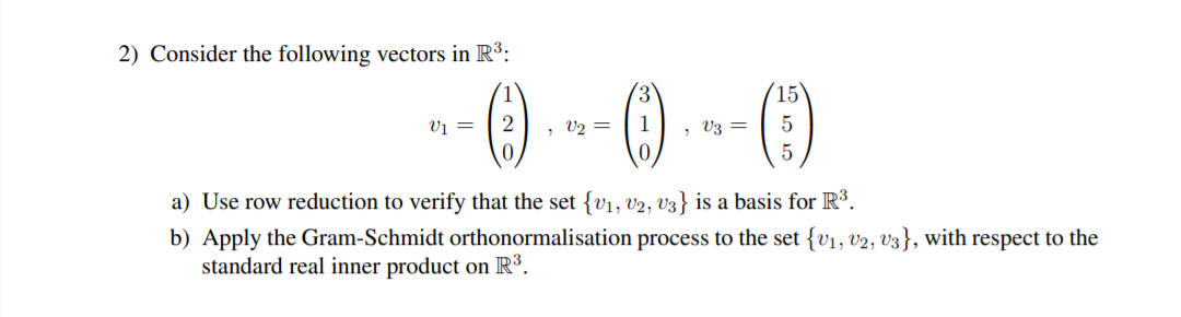 Solved 2) Consider the following vectors in R3: V1 = 2 · U2 | Chegg.com