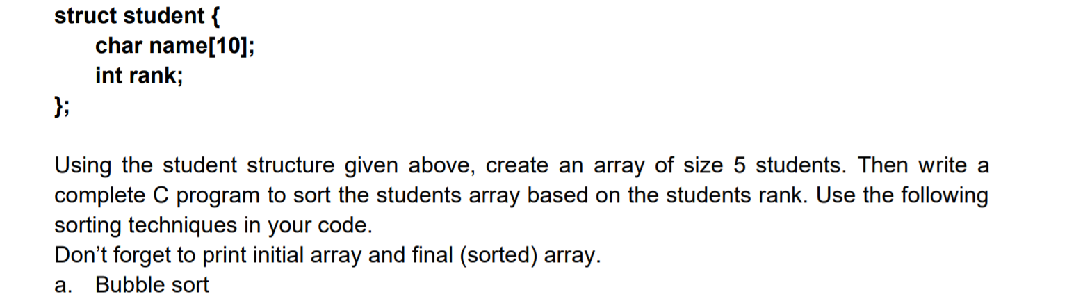 Solved struct student { char name[10]; int rank; }; Using | Chegg.com