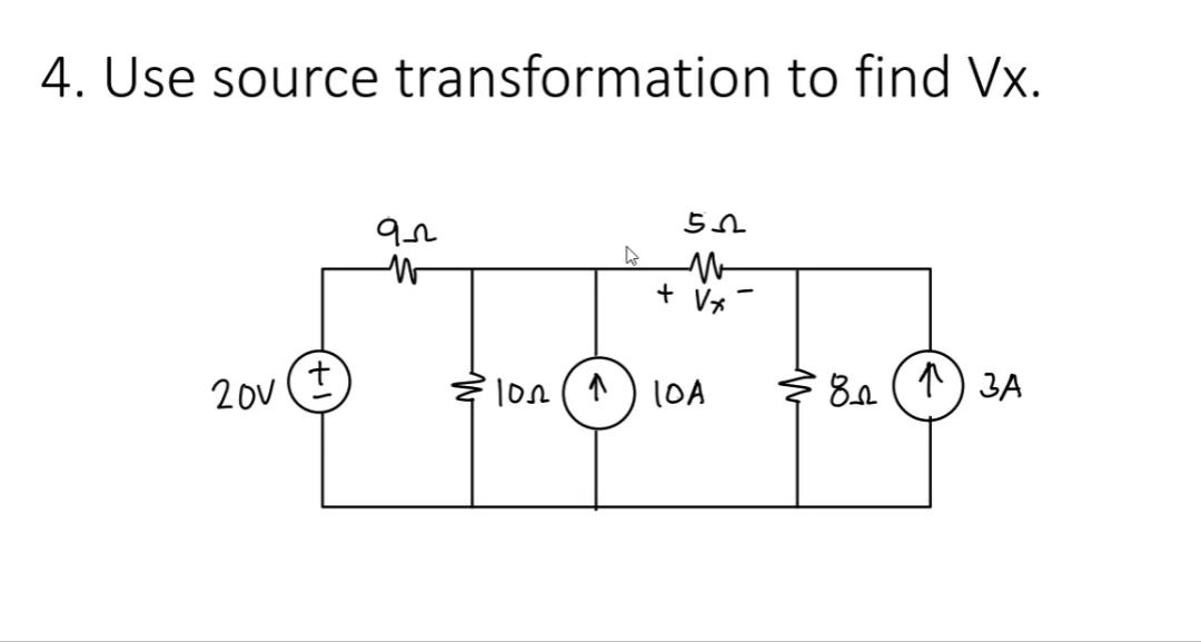 Solved 4. Use source transformation to find Vx. | Chegg.com