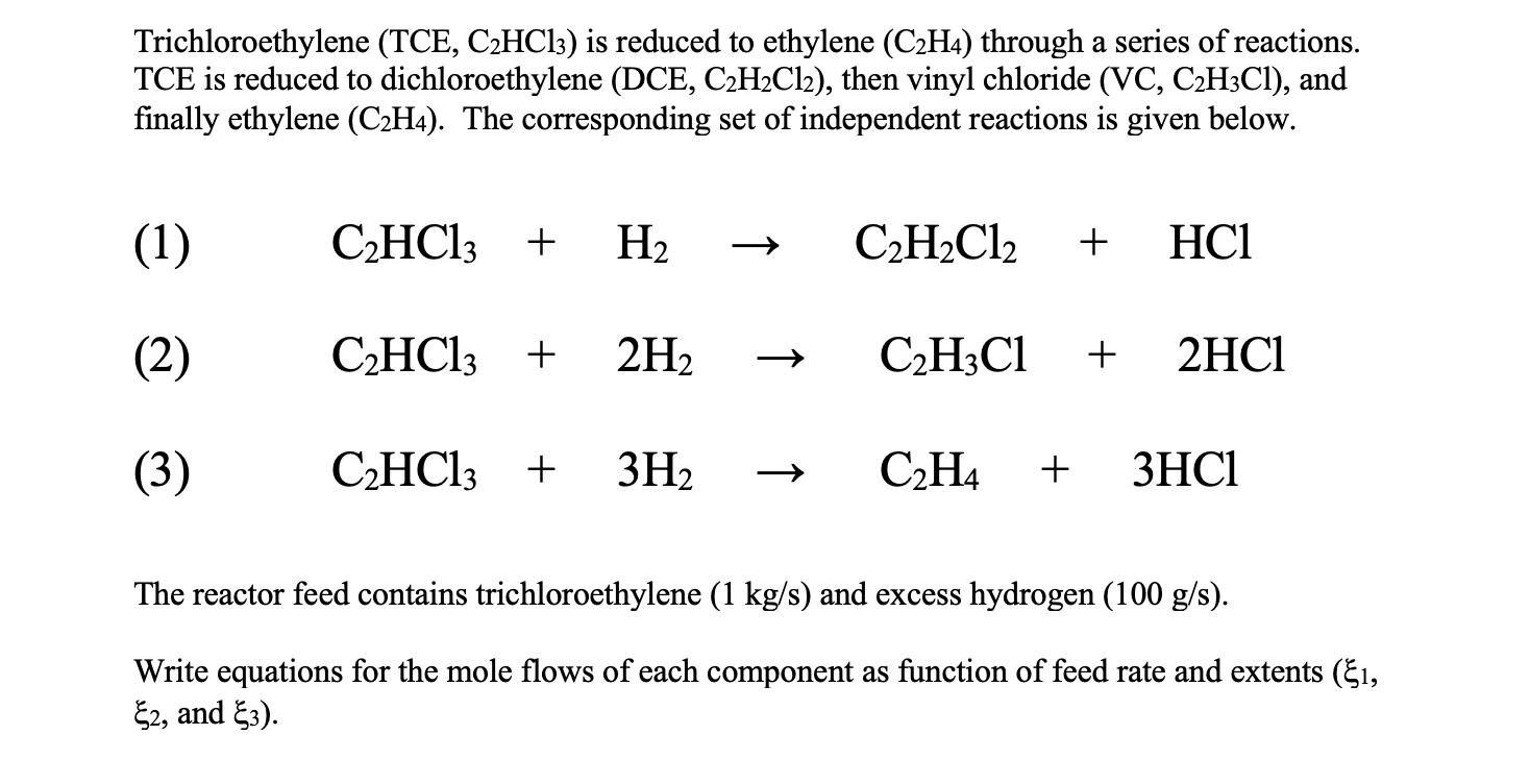 Trichloroethylene (TCE, C2HC13) is reduced to | Chegg.com
