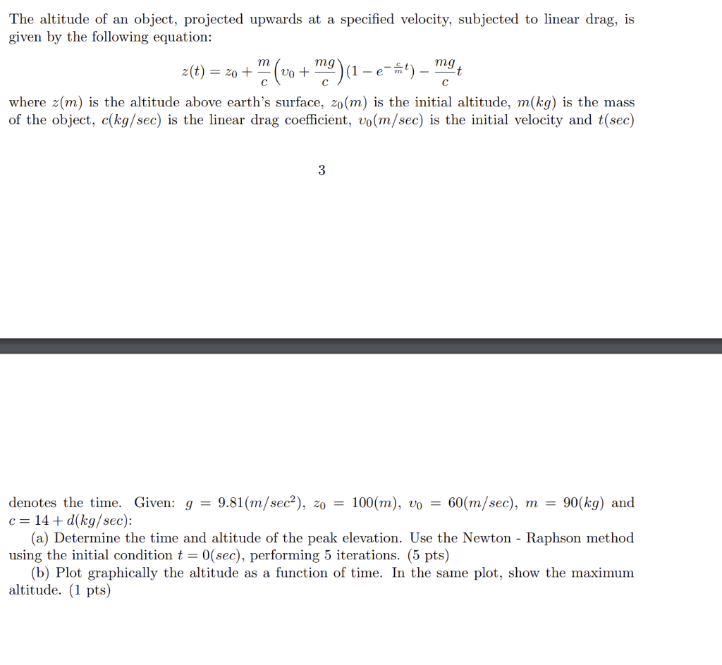 Solved The Altitude Of An Object Projected Upwards At A
