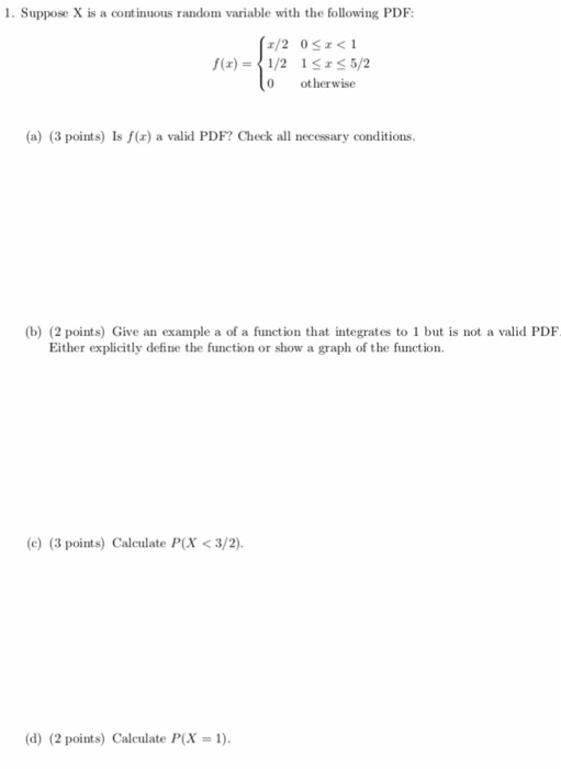 Solved 1. Suppose X is a continuous random variable with the | Chegg.com