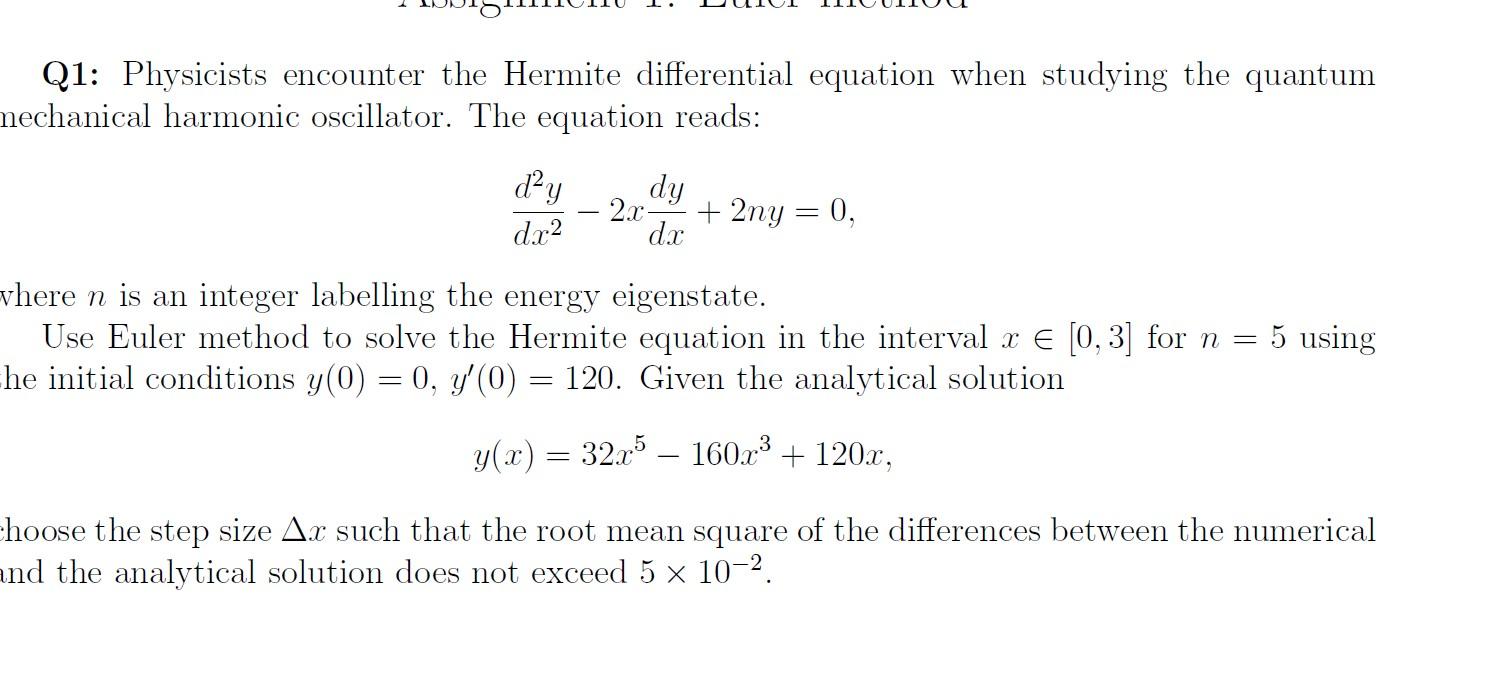 Solved Q1: Physicists encounter the Hermite differential | Chegg.com