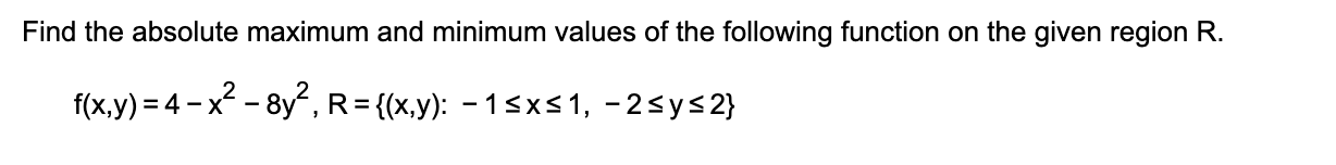 Solved Find the absolute maximum and minimum values of the | Chegg.com