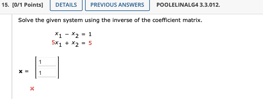 Solved Solve the given system using the inverse of the | Chegg.com