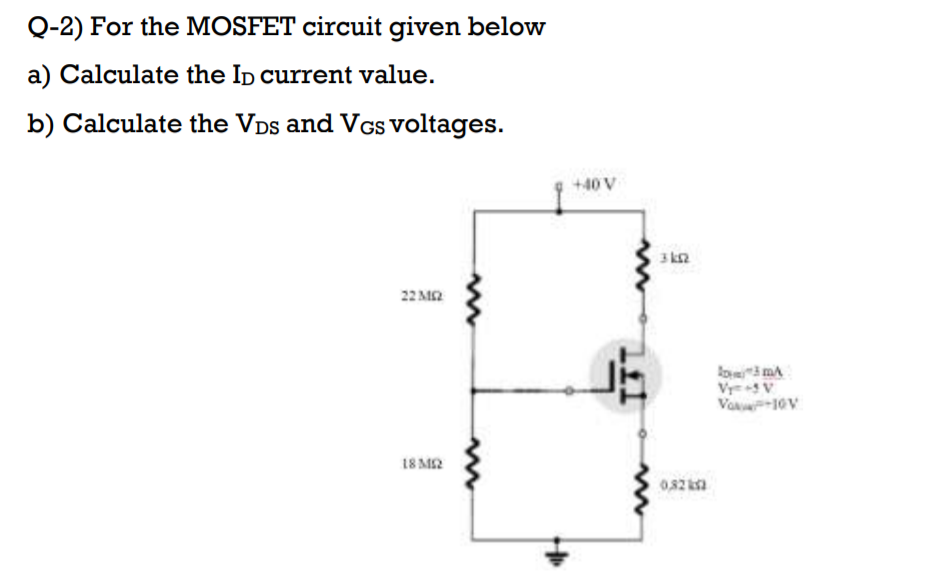 Solved Q-2) For the MOSFET circuit given below a) Calculate | Chegg.com