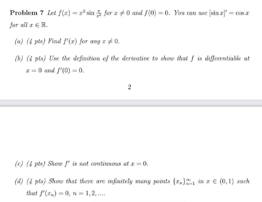 Solved Problem 7 Let f(x)=x2sinx2π for x =0 and f(0)=0. You | Chegg.com