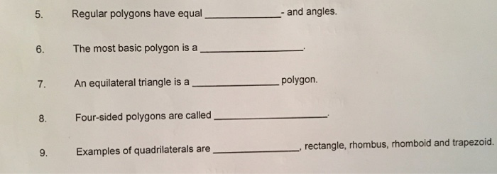 Solved 5. Regular polygons have equal - and angles. 6. The | Chegg.com