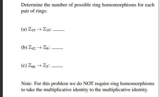 Solved Determine the number of possible ring homomorphisms | Chegg.com