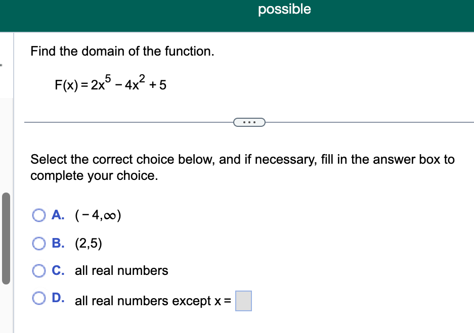 Solved Find the domain of the function. F(x)=2x5−4x2+5 | Chegg.com