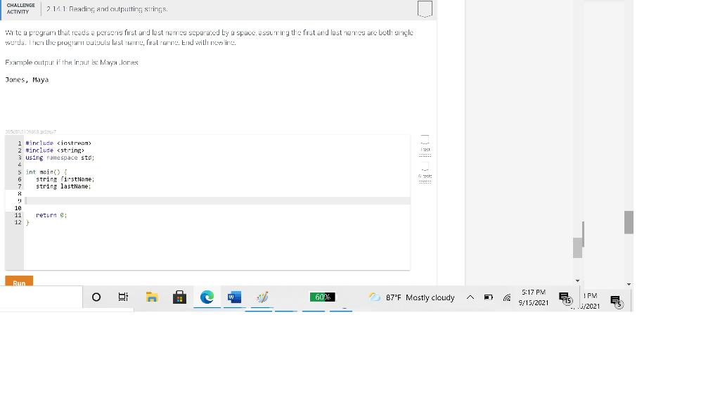 Solved CHALLENGE ACTIVITY 2141 Reading and outputting | Chegg.com