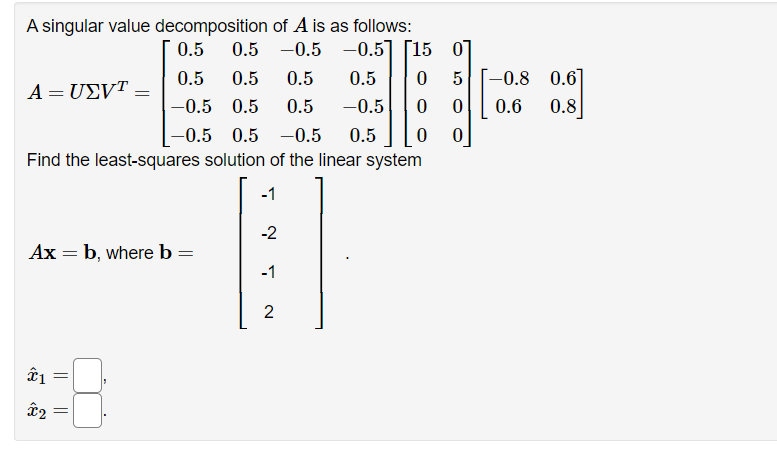 Solved A singular value decomposition of A is as follows: | Chegg.com