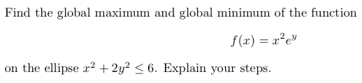 Solved Find the global maximum and global minimum of the | Chegg.com