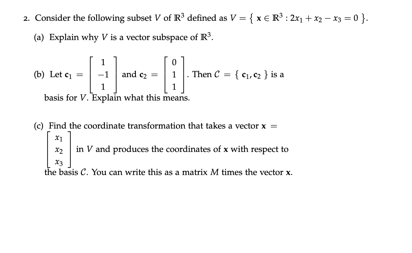 Solved 2. Consider the following subset V of R3 defined as | Chegg.com