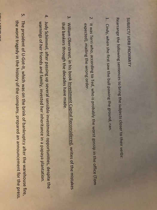 SUBJECT/ VERB PROXIMITY Rearrange the following | Chegg.com