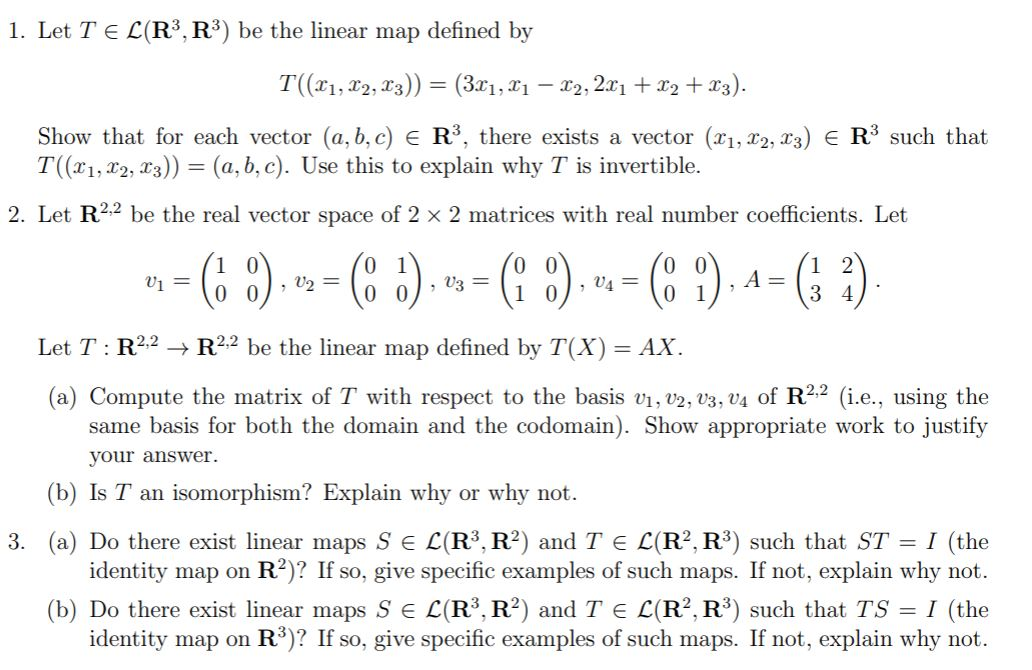 Solved 1. Let TEL(R3, R3) be the linear map defined by | Chegg.com