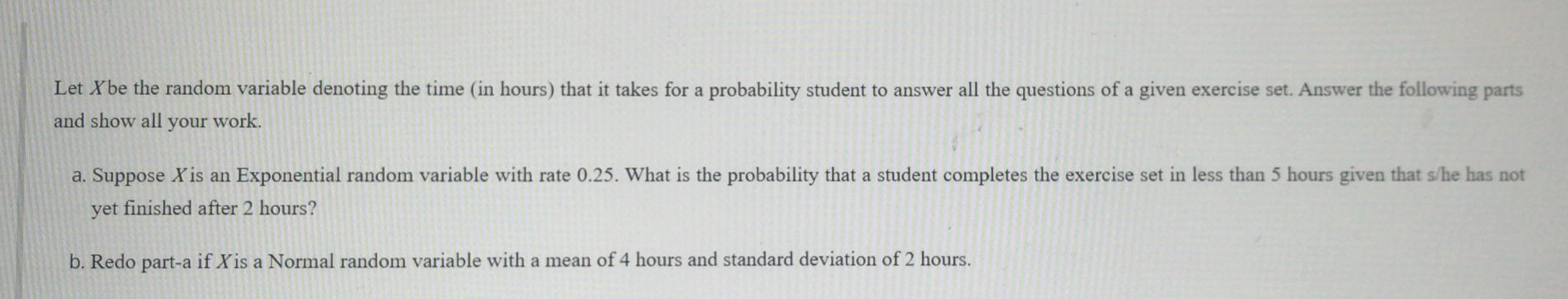 Solved Let X be the random variable denoting the time in | Chegg.com