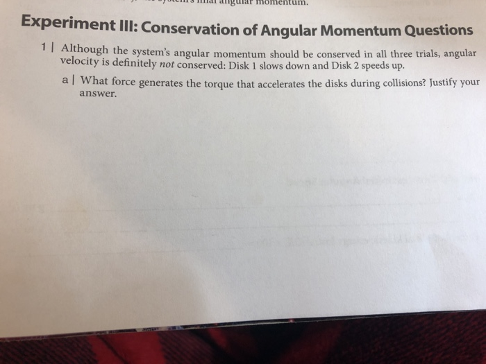 Solved ngar momentum. ExperimentIll: Conservation of Angular | Chegg.com