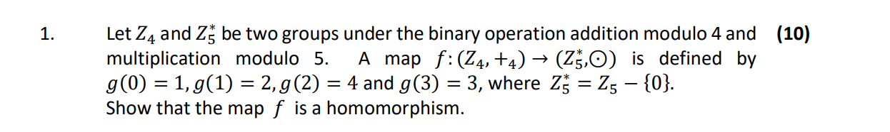 Solved Let Z4 and Z5∗ be two groups under the binary | Chegg.com