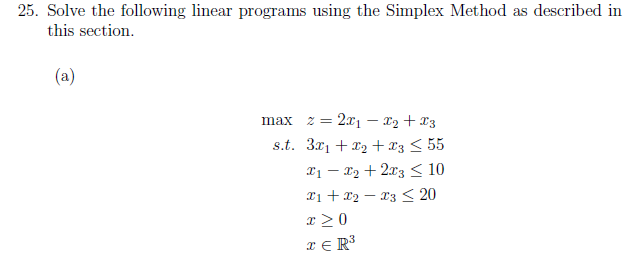 Solved 25. Solve the following linear programs using the | Chegg.com