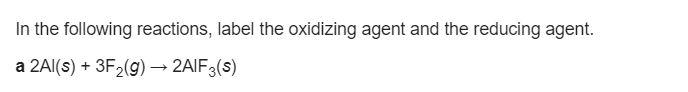 Solved In the following reactions, label the oxidizing agent | Chegg.com