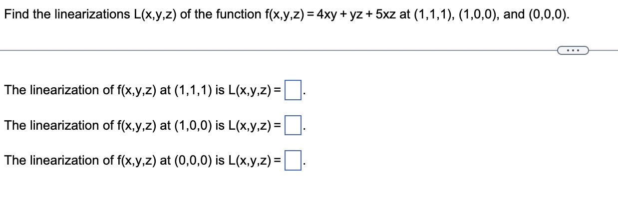Solved Find The Linearizations L X Y Z Of The Function