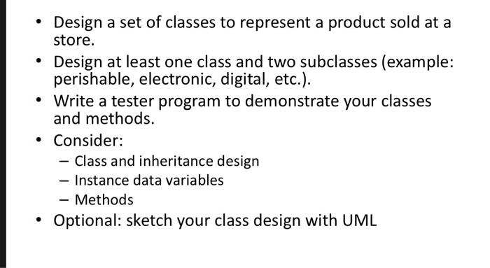 Solved Design a set of classes to represent a product sold | Chegg.com
