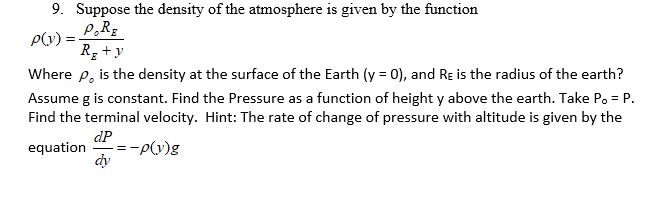 Solved 9. Suppose the density of the atmosphere is given by | Chegg.com