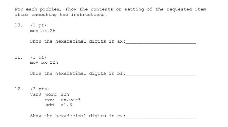 Solved For each problem, show the contents or setting of the | Chegg.com