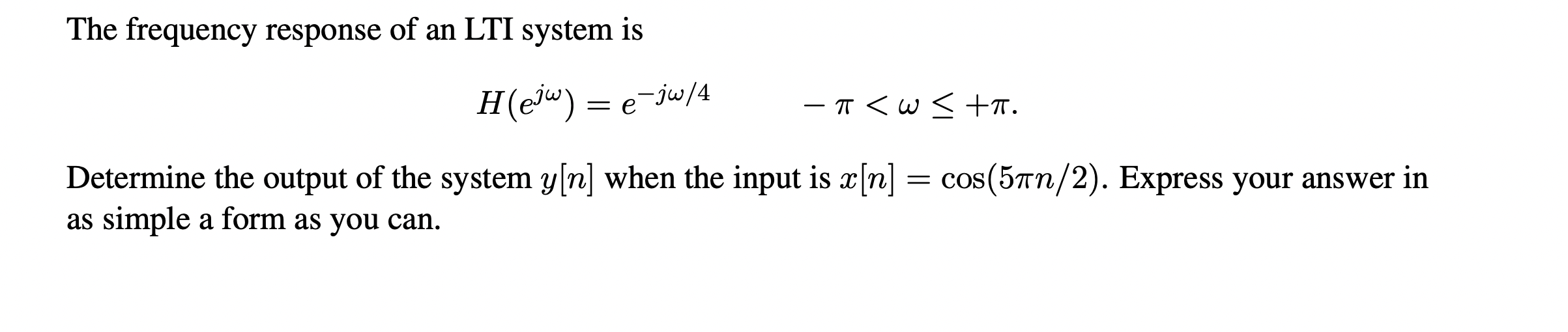 Solved The frequency response of an LTI system is | Chegg.com